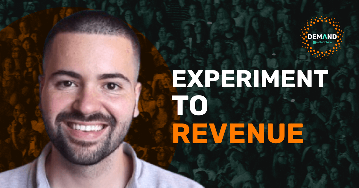 Getting to Revenue Faster With Experimentation - metadata.io Getting to Revenue Faster With Experimentation - metadata.io